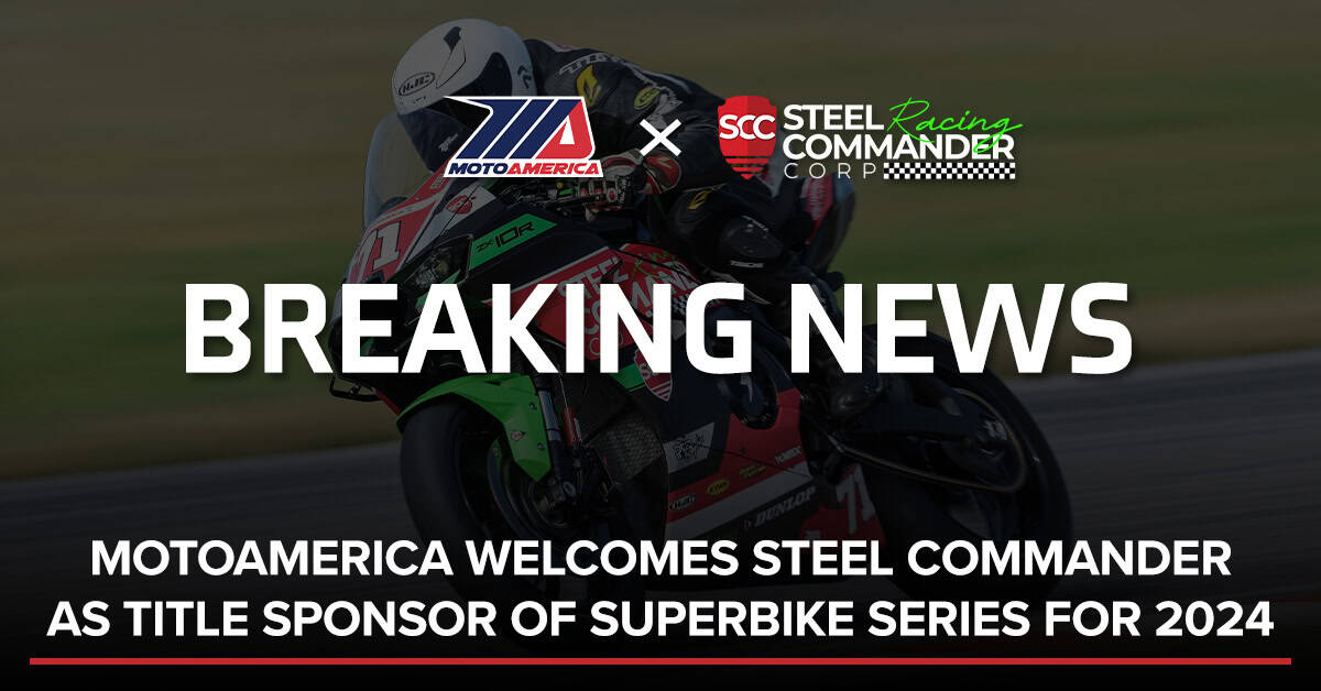 MotoAmerica Welcomes Steel Commander As Title Sponsor Of Superbike ...